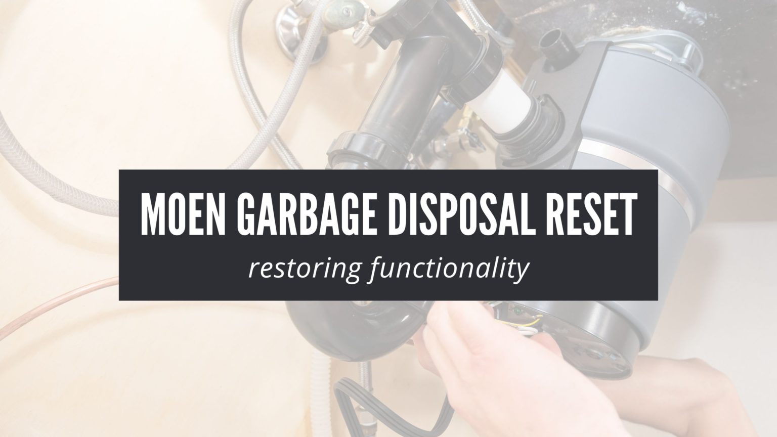 Moen Garbage Disposal Reset: Restoring Functionality