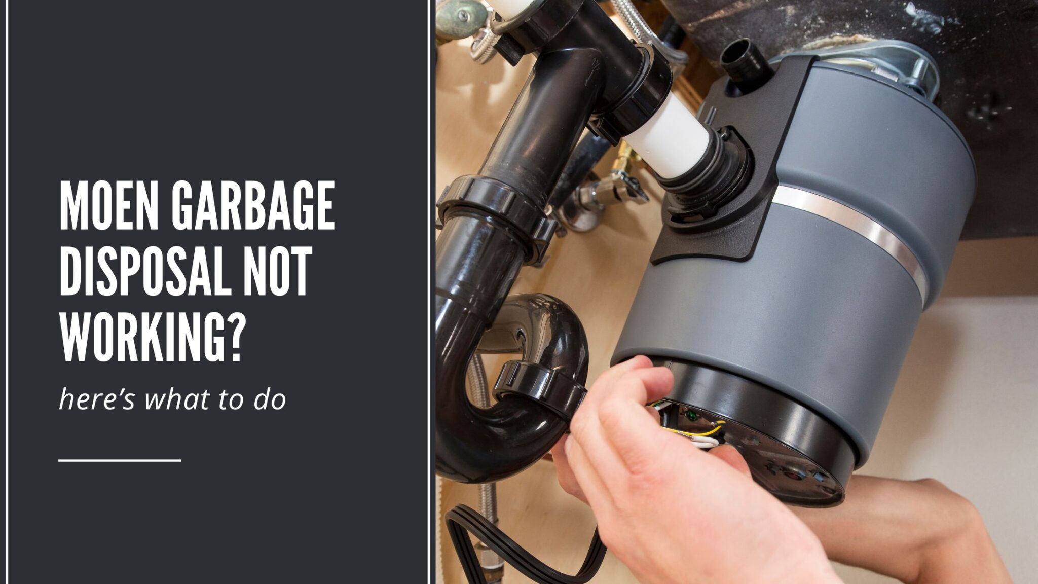 Moen Garbage Disposal Not Working? Here's What to Do - Garbage Disposal ...